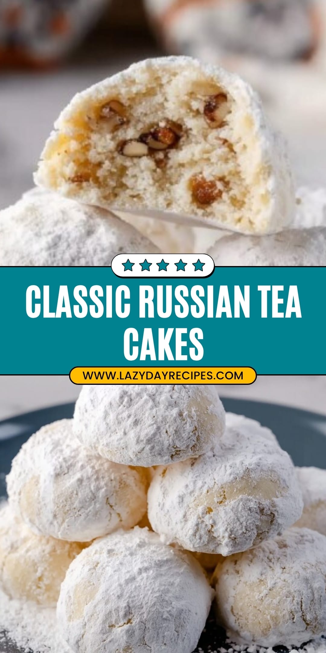 Russian Tea Cakes: Delightful Cookies with Melt-In-Your-Mouth Flavor